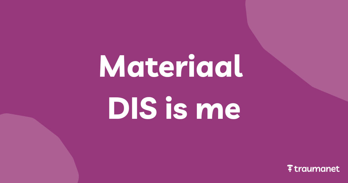Materiaal DIS is me